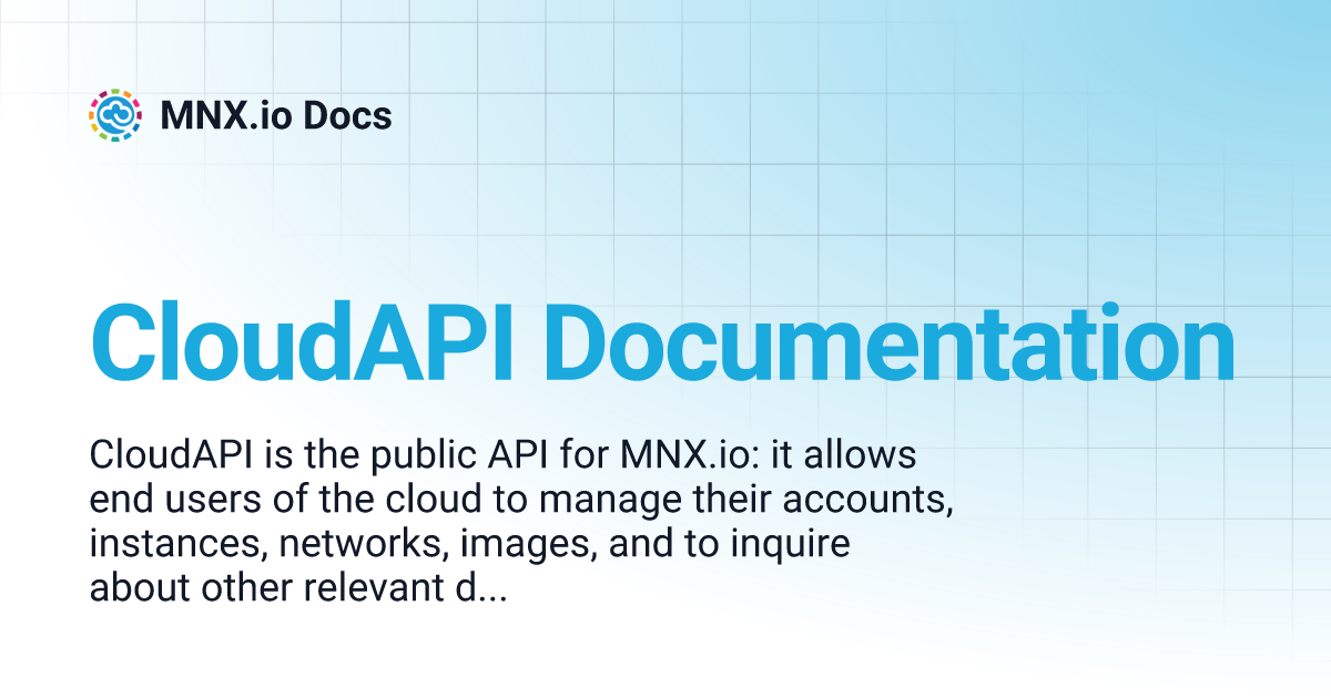 CloudAPI Documentation | MNX.io Docs