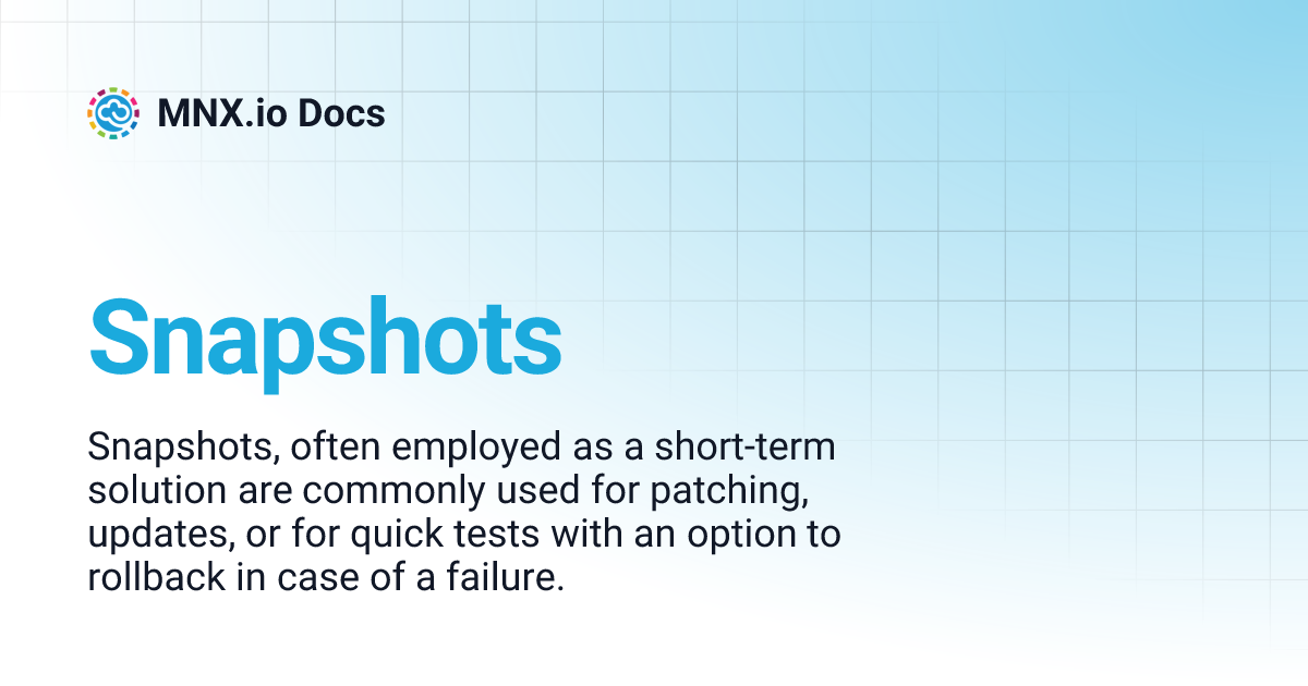 Snapshots | MNX.io Docs